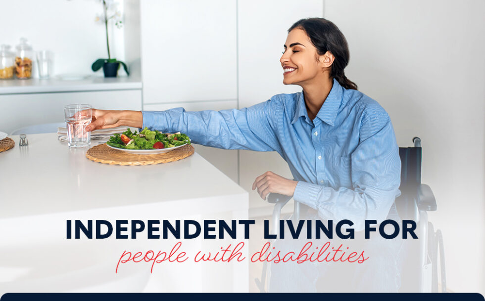 Independent living for people with disabilities